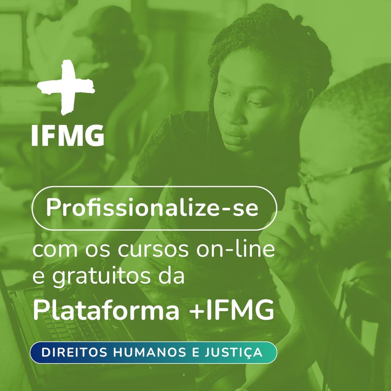 Plataforma +IFMG tem dois cursos nas áreas do Direito Civil e Penal ...